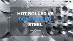 The Best Hot Rolled VS Cold Rolled Steel