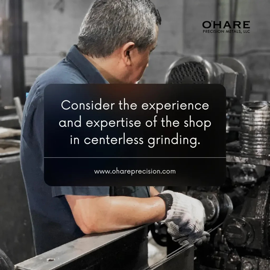Precision and Efficiency With The Right Centerless Grinding Shop