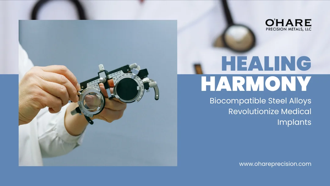 Biocompatible Steel Alloys Revolutionize Medical Implants